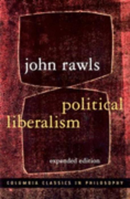 Political Liberalism | Rawls, John - 교보문고