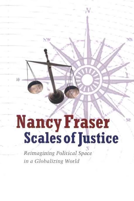 Scales of Justice | Fraser, Nancy - 교보문고