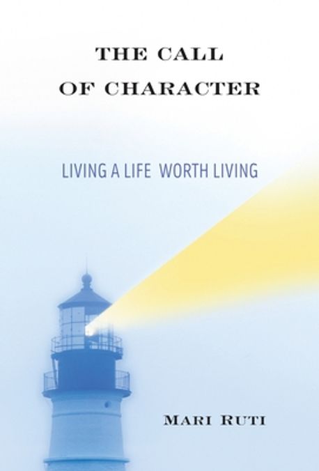 The Call of Character | Ruti, Mari - 교보문고