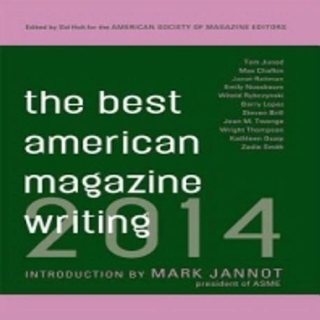 The Best American Magazine Writing 2014 | Columbia University Press - 교보문고
