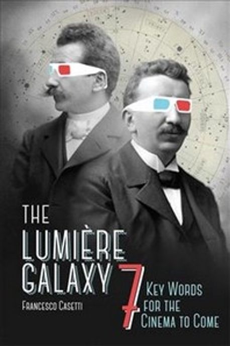 The Lumi're Galaxy | Francesco Casetti - 교보문고