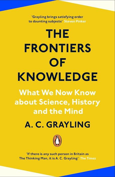 The Frontiers of Knowledge | A. C. Grayling - 교보문고