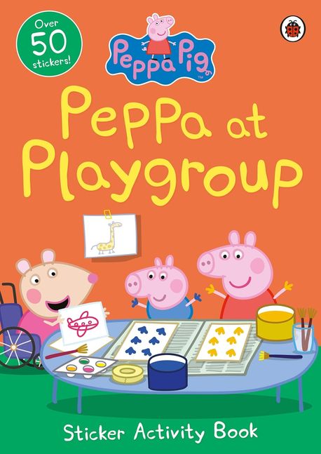 Peppa Pig: Peppa at Playgroup Sticker Activity Book | LADYBIRD BOOKS - 교보문고