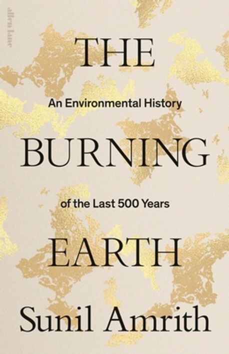 The Burning Earth | Sunil Amrith - 교보문고