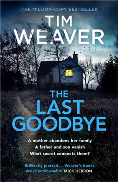 The Last Goodbye | Tim Weaver - 교보문고