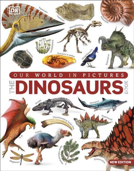 Our World in Pictures The Dinosaur Book | DK - 교보문고