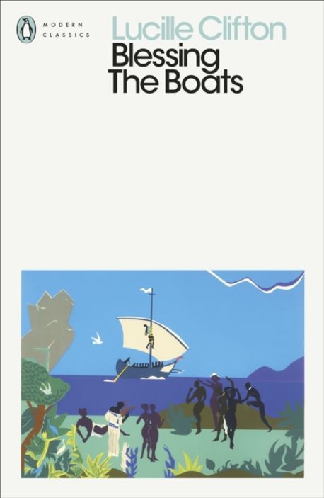 Blessing The Boats | Lucille Clifton - 교보문고