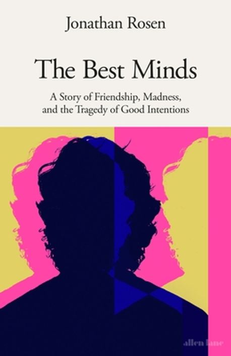 The Best Minds | Jonathan Rosen - 교보문고