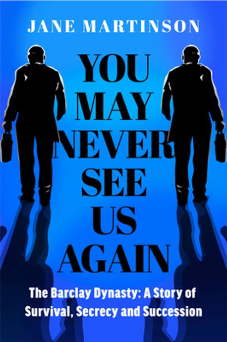 You May Never See Us Again | Jane Martinson - 교보문고