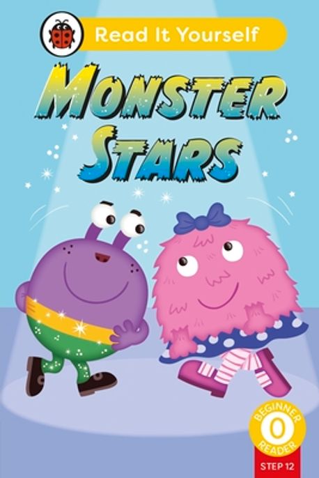 Monster Stars (Phonics Step 12): Read It Yourself - Level 0 Beginner ...