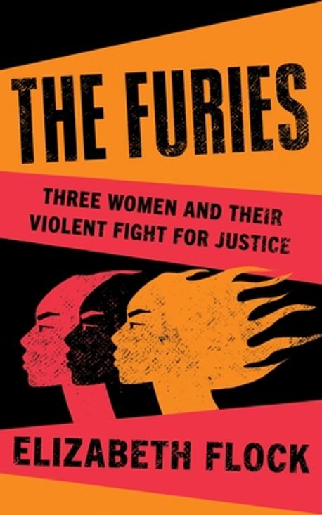 The Furies | Elizabeth Flock - 교보문고