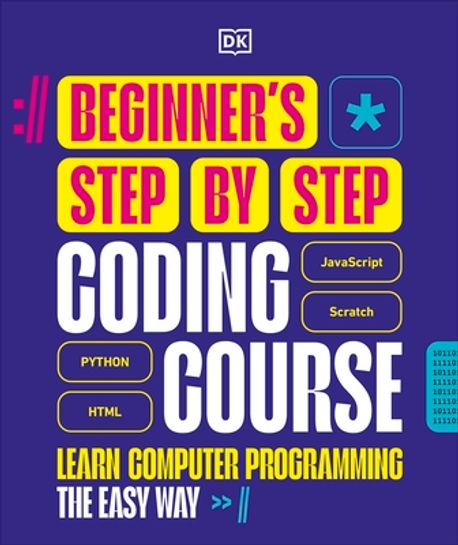 Beginner's Step-by-Step Coding Course | DK - 교보문고