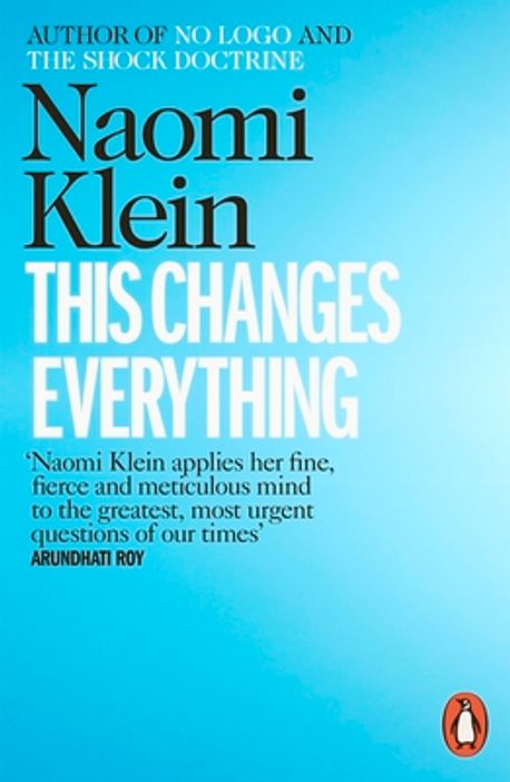 This Changes Everything | Naomi Klein - 교보문고