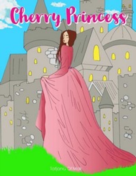 Cherry Princess | Ol'mak, Tatjana - 교보문고