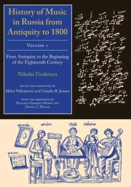 History of Music in Russia from Antiquity to 1800, Vol. 1 | Findeizen ...