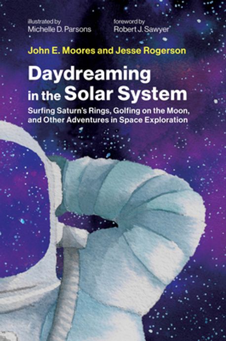 Daydreaming in the Solar System | John E. Moores - 교보문고