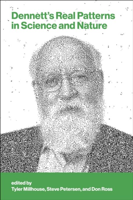 Dennett's Real Patterns in Science and Nature | Tyler Millhouse - 교보문고