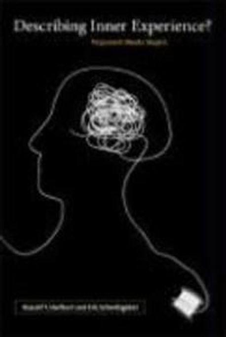 Describing Inner Experience? - Proponent Meets Skeptic | Hurlburt ...