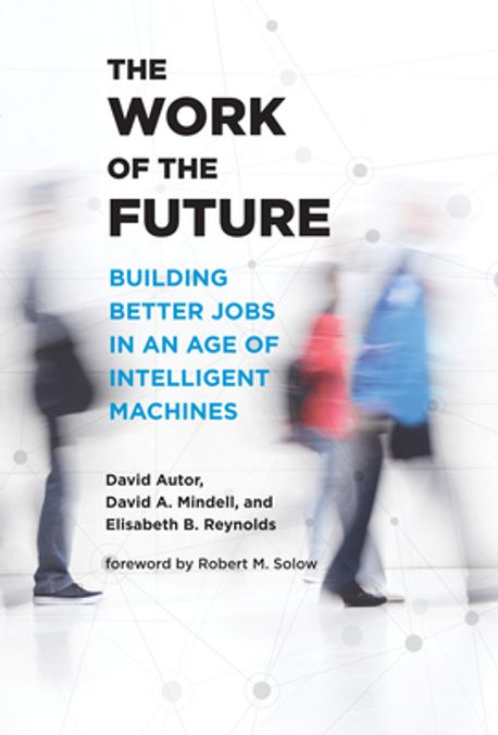 The Work of the Future | David H. Autor - 교보문고