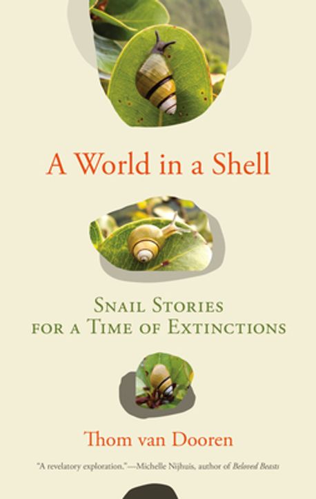 A World in a Shell | Thom van Dooren - 교보문고