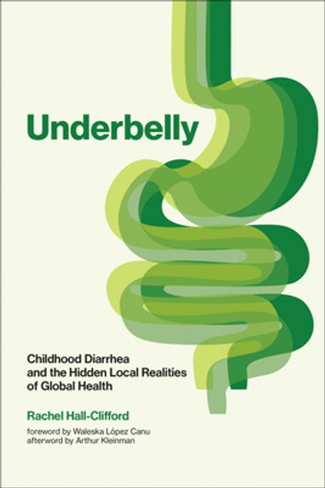 Underbelly | Rachel Hall-Clifford - 교보문고