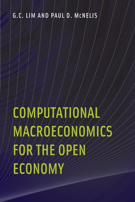 Computational Macroeconomics for the Open Economy | Lim, G. C. - 교보문고