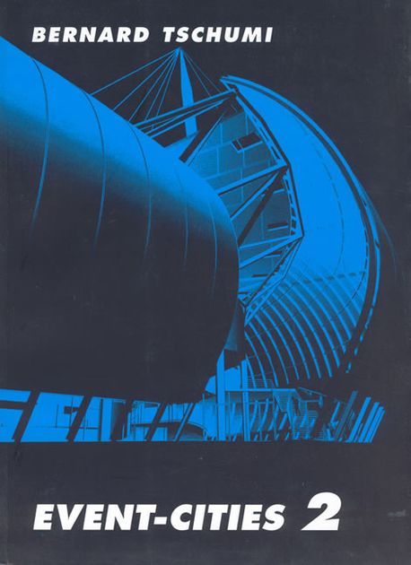 Event-Cities 2 | Tschumi, Bernard - 교보문고