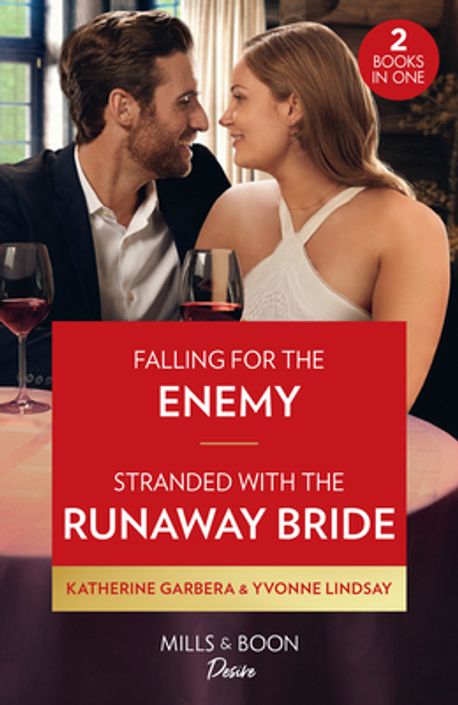 Falling For The Enemy / Stranded With The Runaway Bride | Katherine ...