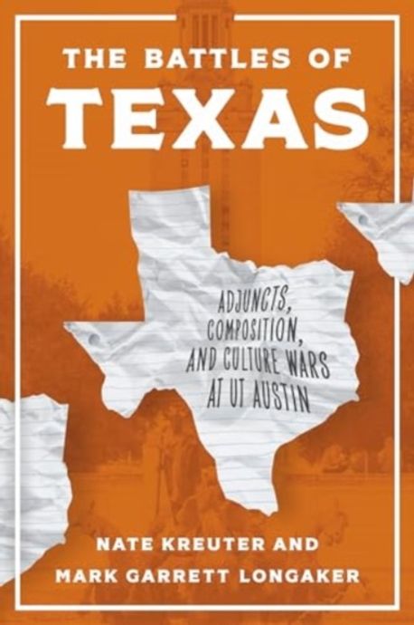 The Battles of Texas | Kreuter, Nate - 교보문고