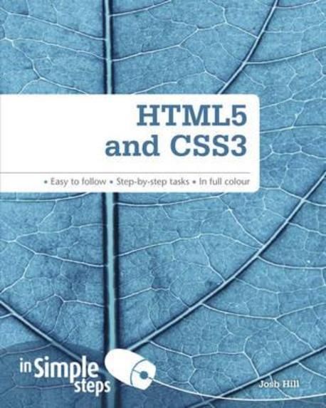 HTML5 and CSS3 in Simple Steps | Hill, Josh - 교보문고