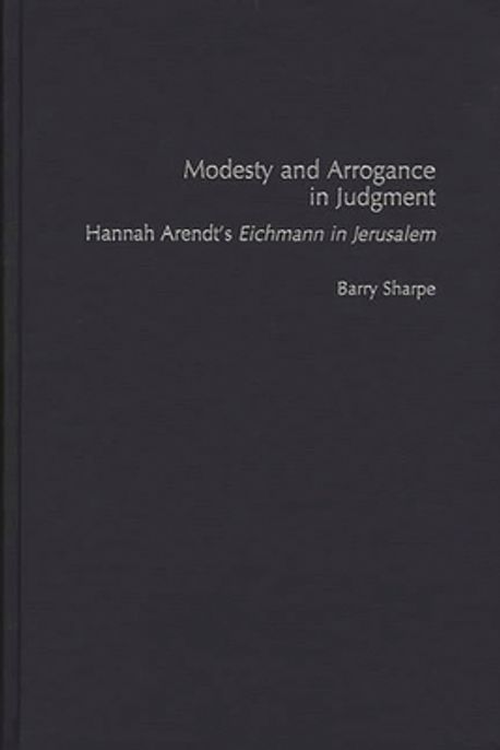 Modesty and Arrogance in Judgment | Sharpe, Barry - 교보문고