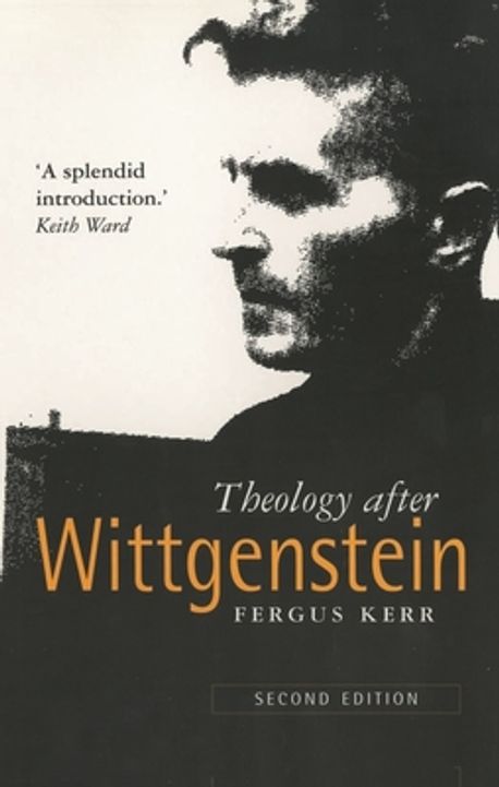 Theology After Wittgenstein | Fergus Kerr - 교보문고