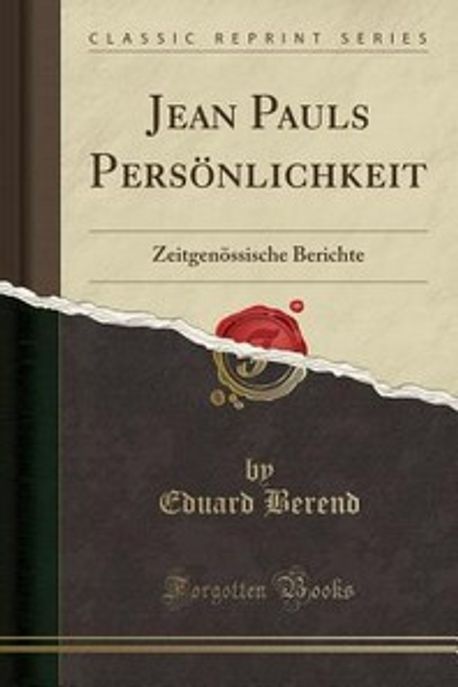 Jean Pauls Personlichkeit | Berend, Eduard - 교보문고