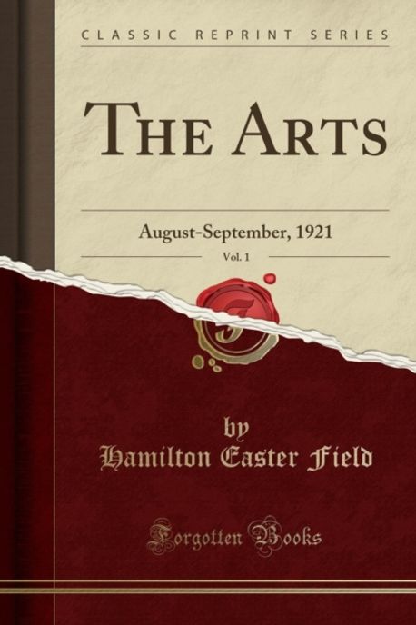 The Arts, Vol. 1 | Field, Hamilton Easter - 교보문고