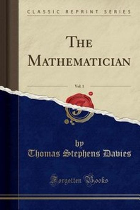 The Mathematician, Vol. 1 (Classic Reprint) | Davies, Thomas Stephens ...