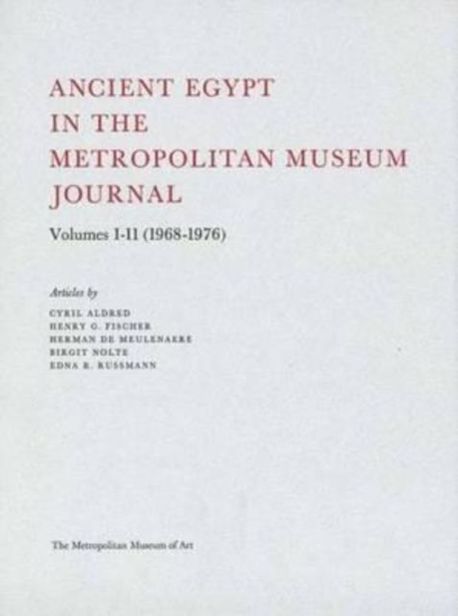 Ancient Egypt in the Metropolitan Museum Journal | Aldred, Cyril - 교보문고