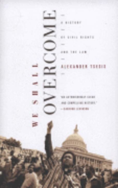 We Shall Overcome: A History Of Civil Rights And The Law | Tsesis ...