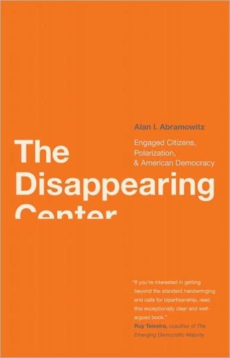 Disappearing Center | Abramowitz, Alan I. - 교보문고