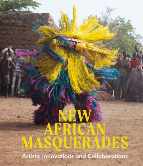 New African Masquerades | Maples, Amanda M. - 교보문고