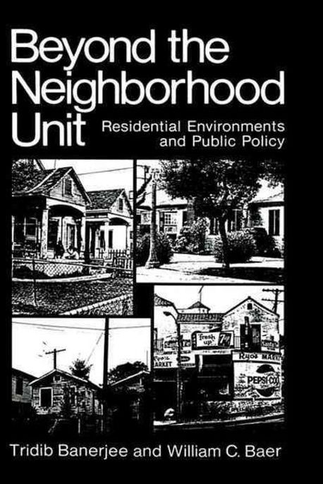 Beyond the Neighborhood Unit | Banerjee, Tridib - 교보문고