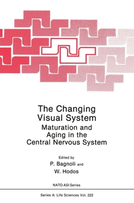 The Changing Visual System | Hodos, William - 교보문고