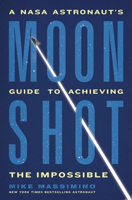Moonshot | Massimino, Mike - 교보문고