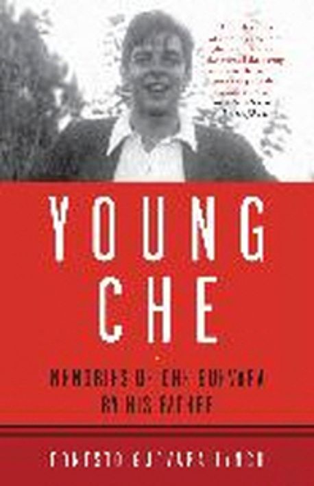 Young Che | Lynch, Ernesto Guevara/ De Toledo, Lucia Alvarez ( - 교보문고