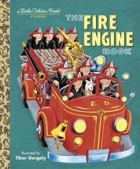 The Fire Engine Book | Gergely, Tibor - 교보문고