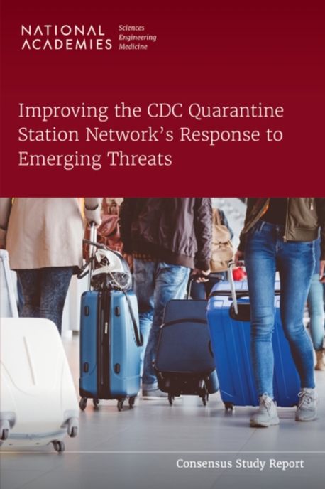 Improving the CDC Quarantine Station Network's Response to Emerging ...