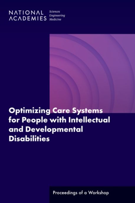 Optimizing Care Systems for People with Intellectual and Developmental ...
