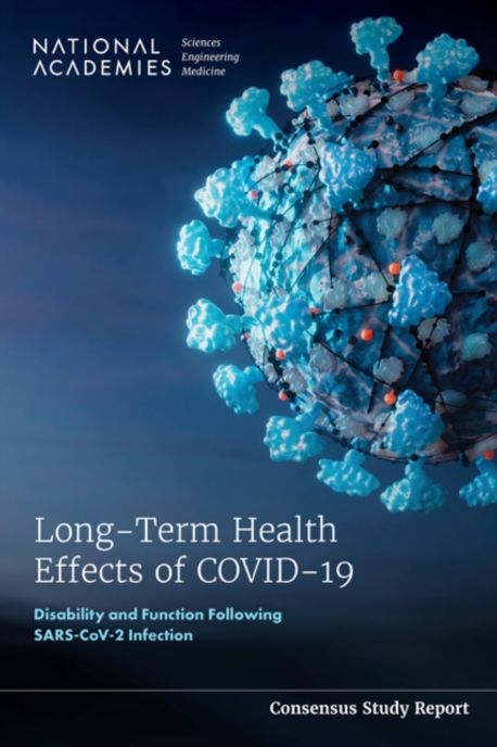Long-Term Health Effects of Covid-19 | National Academies of Sciences ...