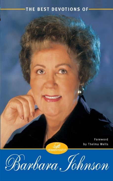 The Best Devotions of Barbara Johnson | Johnson, Barbara - 교보문고