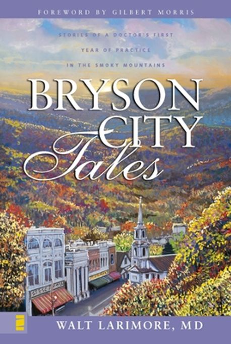 Bryson City Tales | Larimore MD, Walt - 교보문고