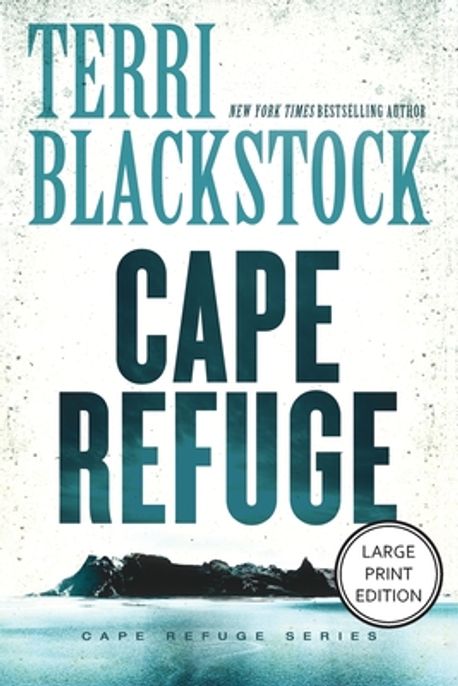 Cape Refuge | Blackstock, Terri - 교보문고